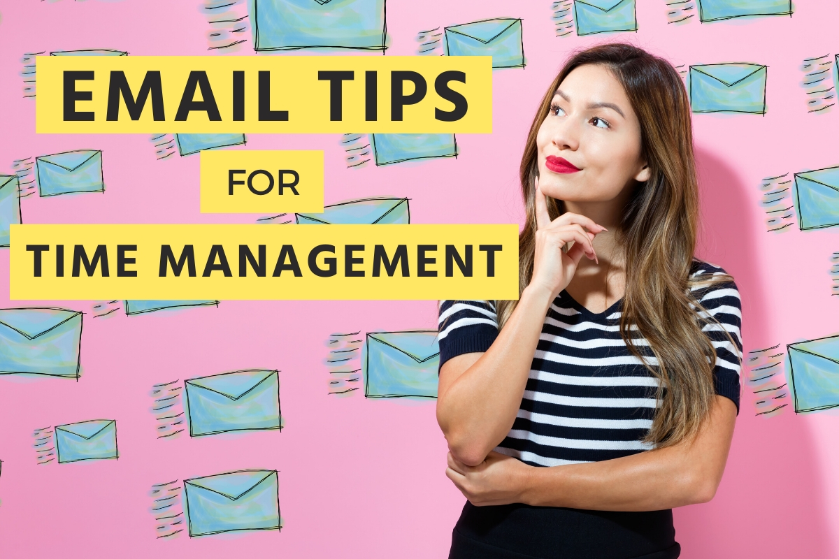 Get More Done With These Email Tips For Time Management get-more-done-with-these-email-tips-for-time-management